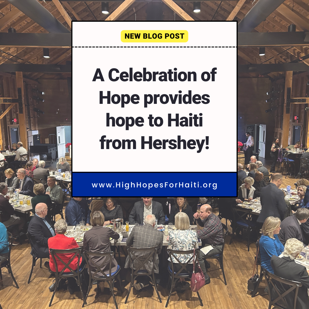 A Celebration of Hope provides hope to Haiti from Hershey! » High Hopes ...